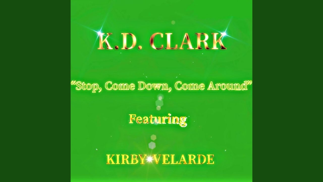 Stop, Come Down, Come Around (feat. Kirby Velarde, Hamburg, Symphony ...