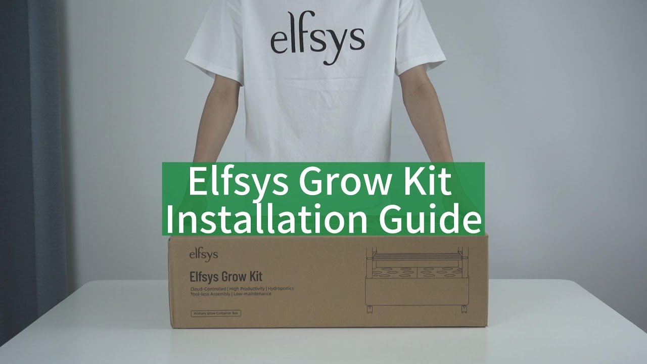 Elfsys Grow Kit Installation Guide V1.2 - YouTube