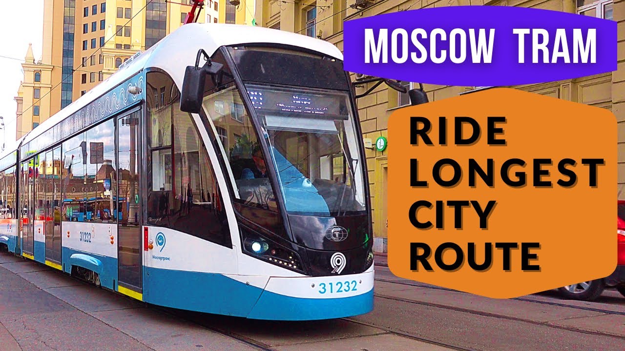 Moscow Tram Ride | See Half of Moscow from the Tram Window | Things to ...