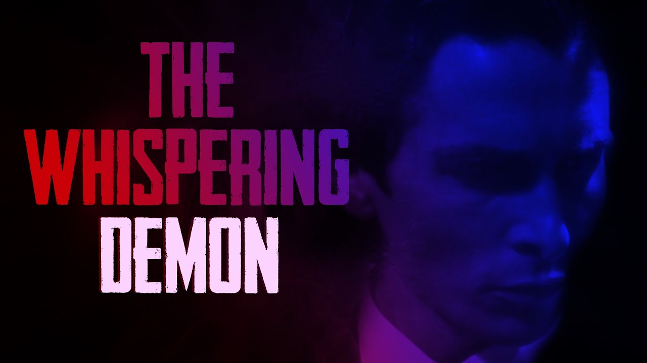 The Whispering Demon - YouTube