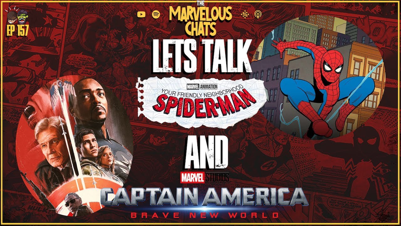 Captain America Brave New World Review , Spidey Series Finale ...
