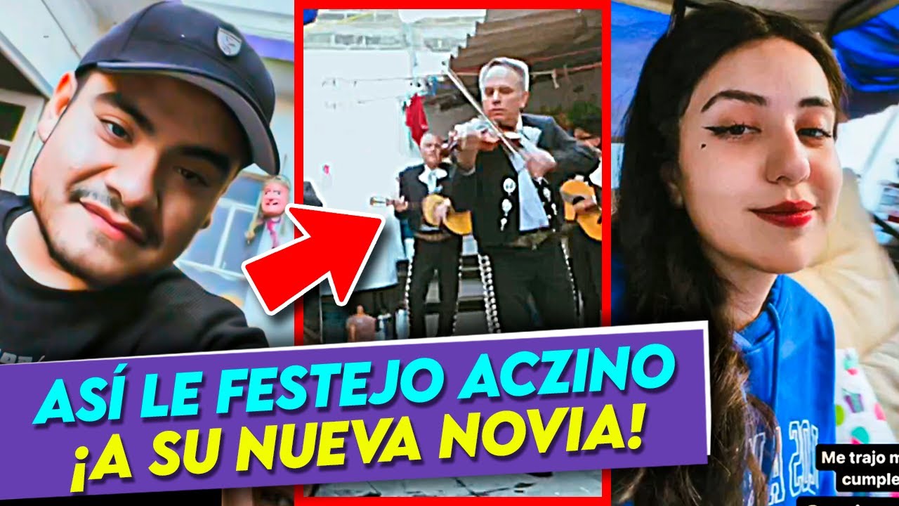 ¡Así le festejo ACZINO el CUMPLEAÑOS a su NUEVA NOVIA! - YouTube