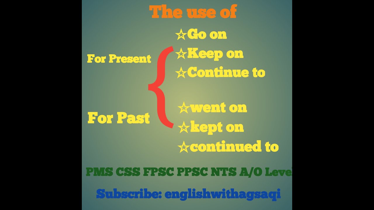 | go on | keep on | continue to | went on | kept on | continued to ...