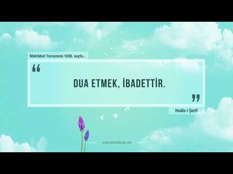 Dua etmek, ibadettir.