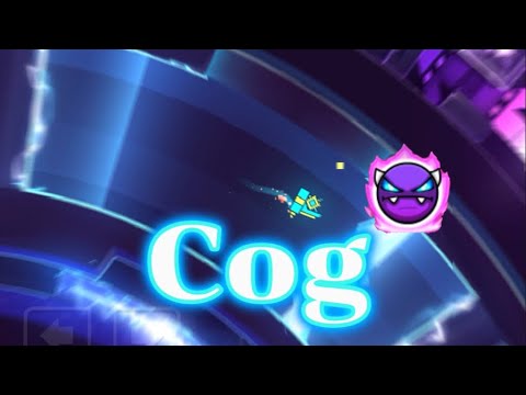 Cog by megaoof / geometry dash / demon - YouTube