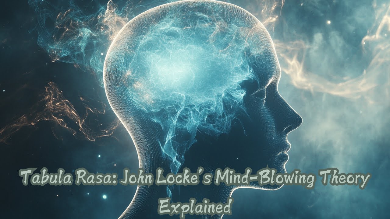 Tabula Rasa Explained: How John Locke Revolutionized Modern Philosophy ...