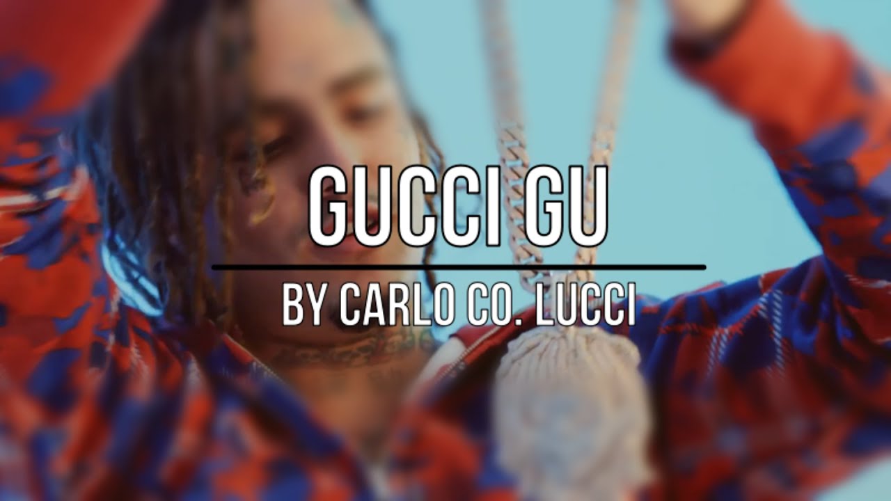 CARLO CO. LUCCI - GUCCI GU | NAPOLEON EP - YouTube