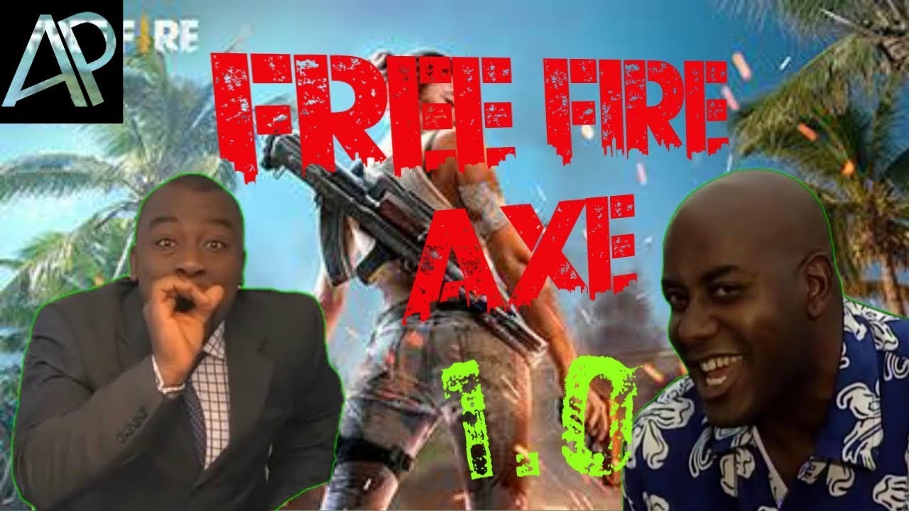 FREE FIRE AXE 1.0 || FREE FIRE - YouTube