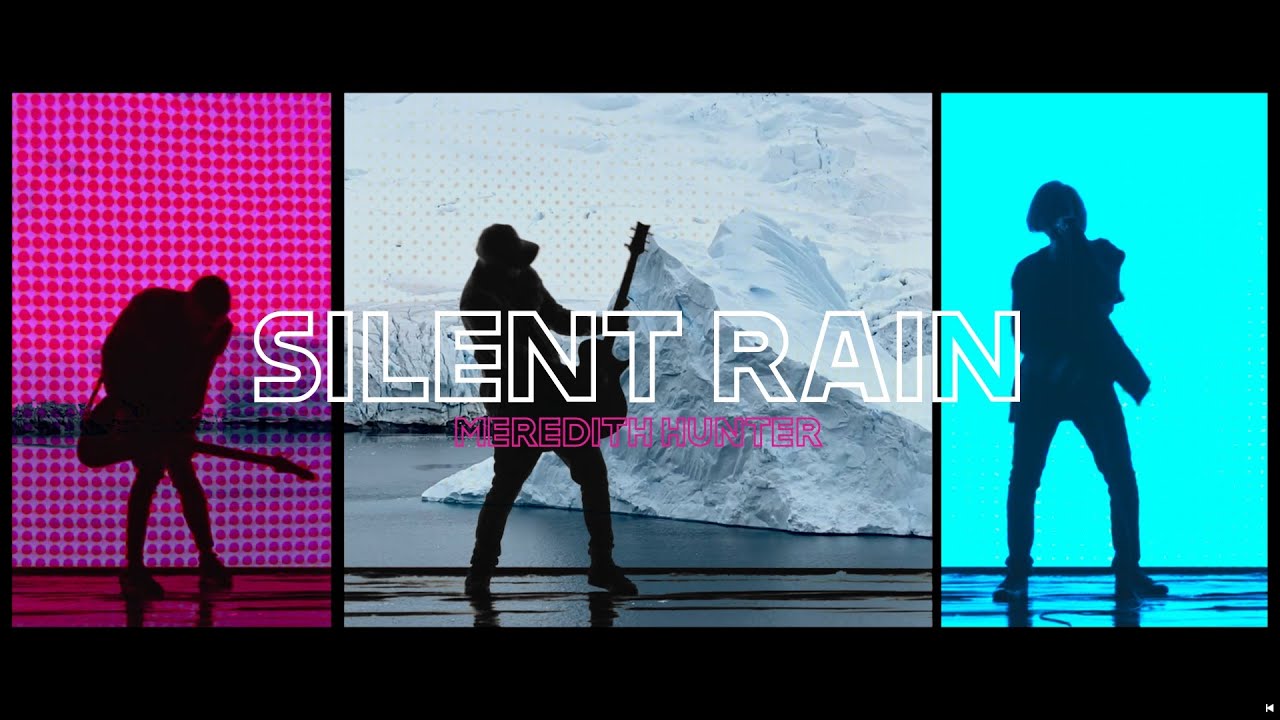 Meredith Hunter - Silent Rain (Official Video) - YouTube