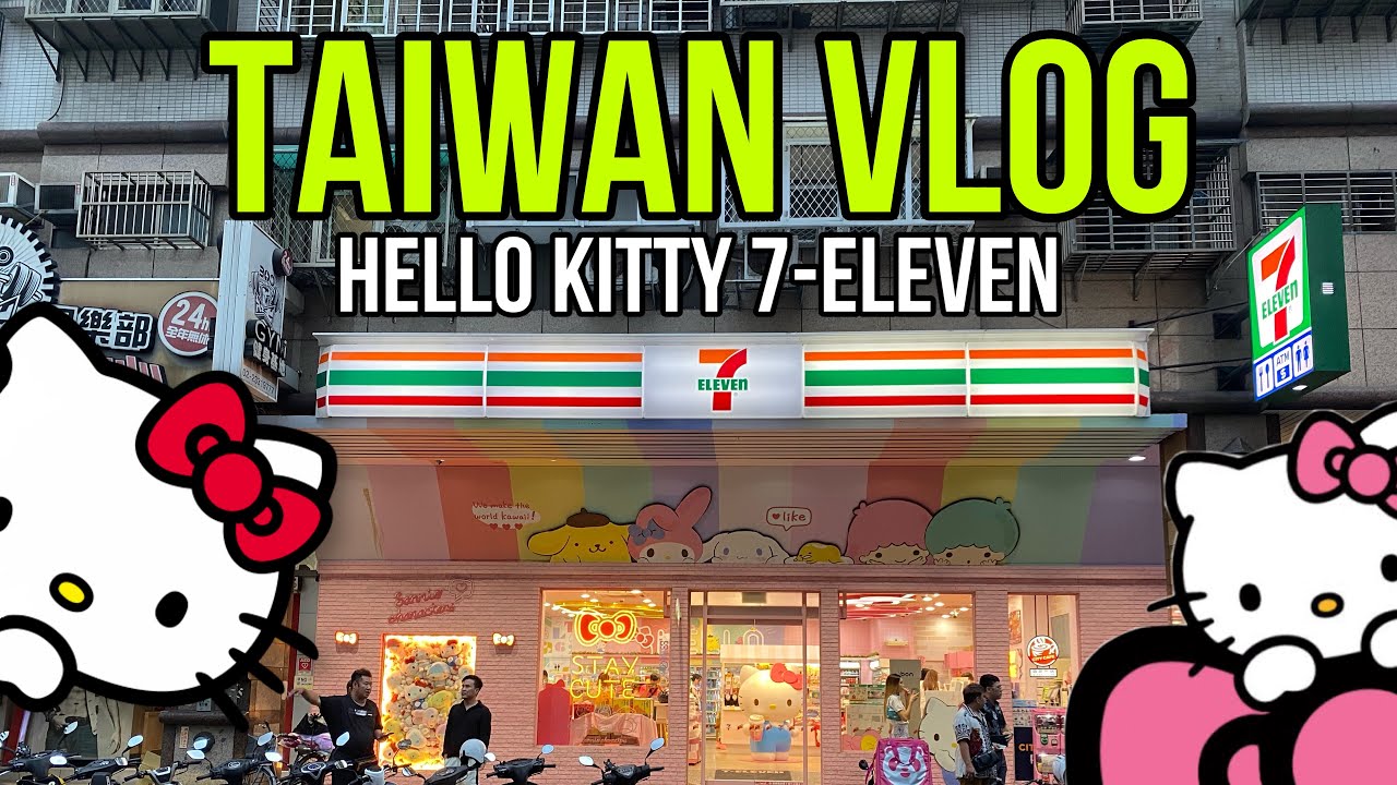 TAIWAN VLOG - DAY 1 HELLO KITTY Themed 7-Eleven in XIMENDING Taiwan - YouTube