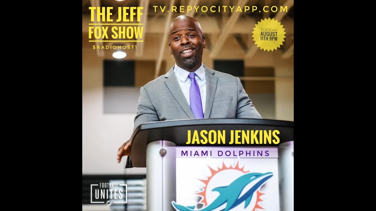 MIAMI DOLPHINS EXECUTIVE JASON JENKINS ON THE JEFF FOX SHOW - YouTube