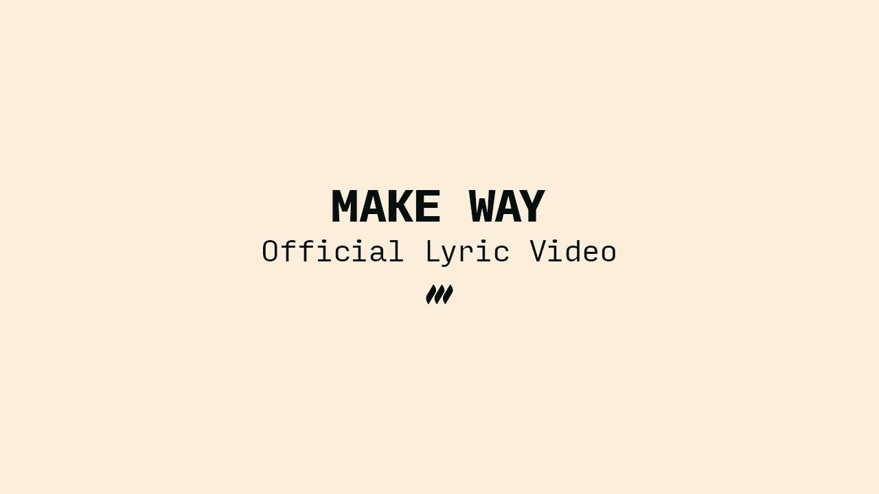 "Make Way" | Official Lyric Video | Life.Church Worship - YouTube