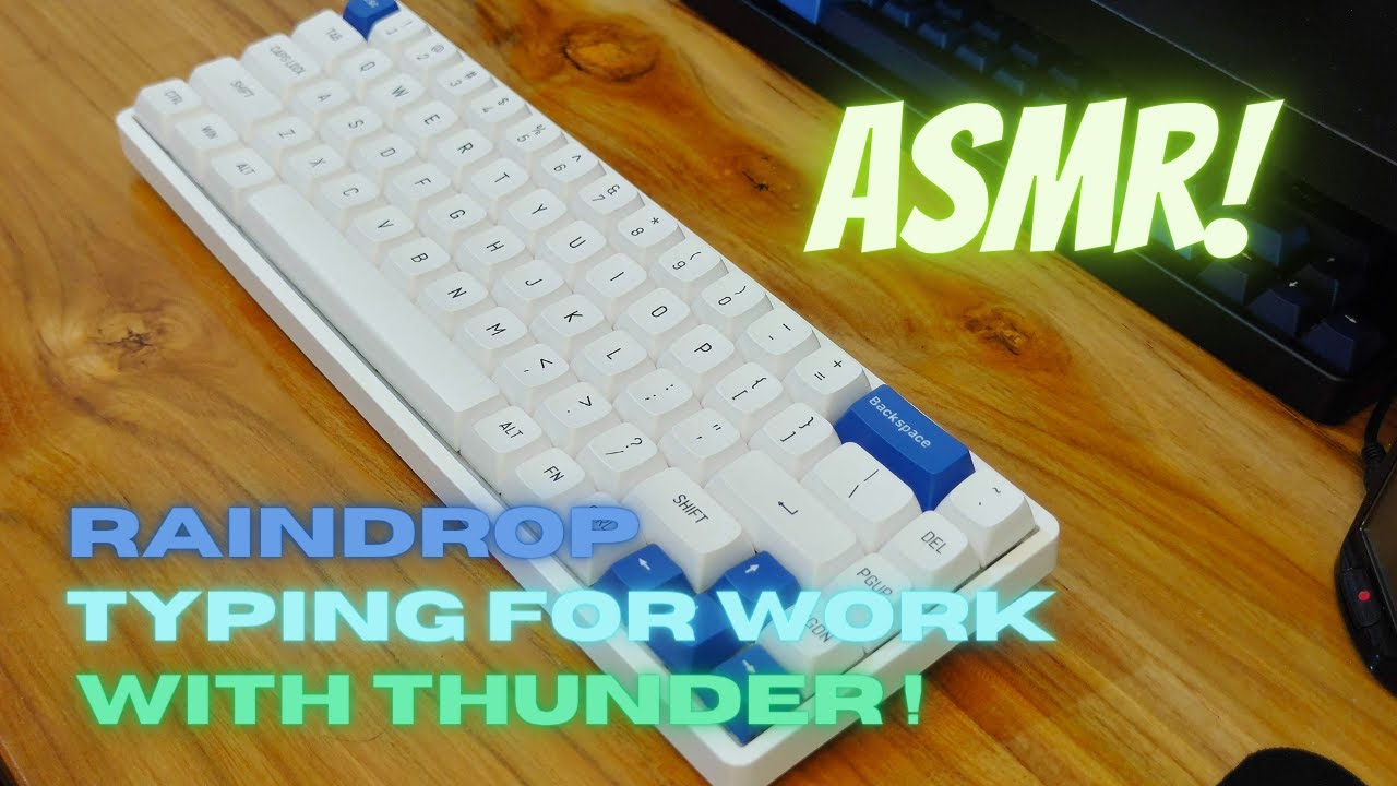 [ASMR] Raindrop Keyboard Typing Sound with Thunder | Kang White RK68 ...
