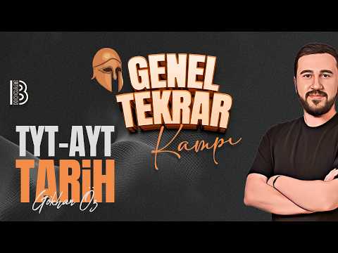 TYT - AYT Tarih Genel Tekrar Kampı - Gökhan ÖZ - 2026