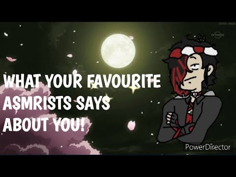 What your favorite GIRLFRIEND ASMRists says about you
