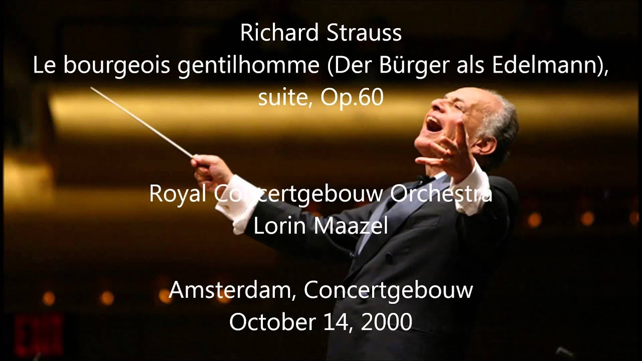 Richard Strauss: Le bourgeois gentilhomme - Lorin Maazel (HD 1080p ...