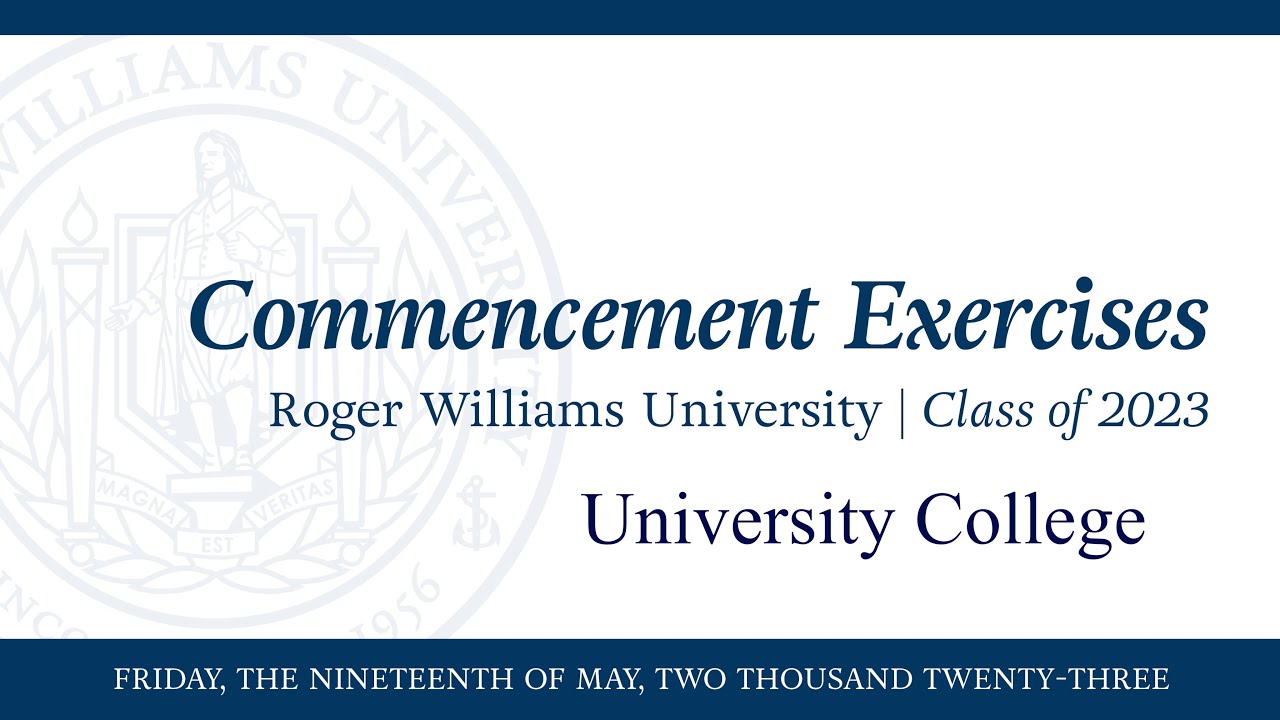 RWU University College Commencement Ceremony May 19, 2023 - YouTube
