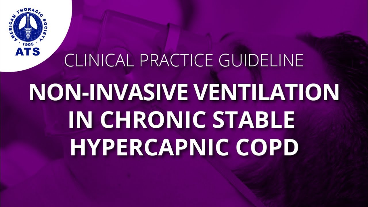 ATS Clinical Practice Guideline on Non-Invasive Ventilation in Chronic ...