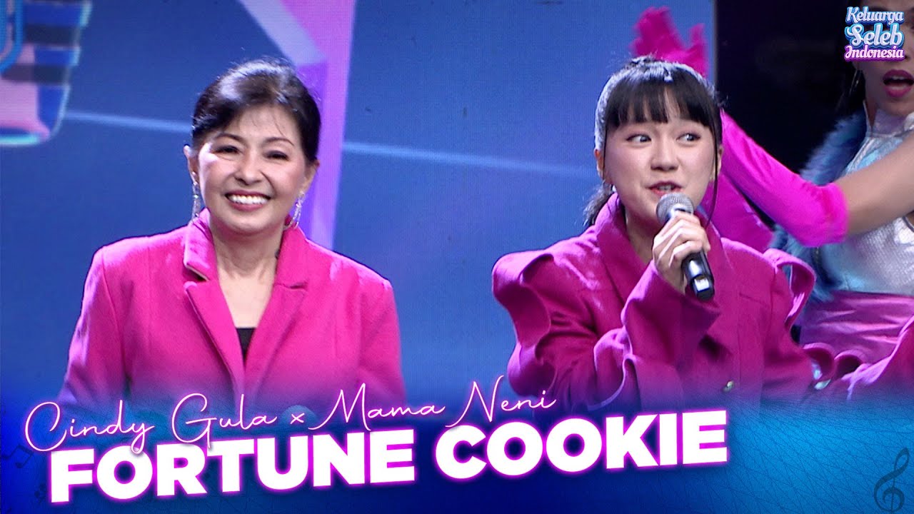Cindy Gula x Mama Neni - Fortune Cookie | KELUARGA SELEB INDONESIA 2025 ...