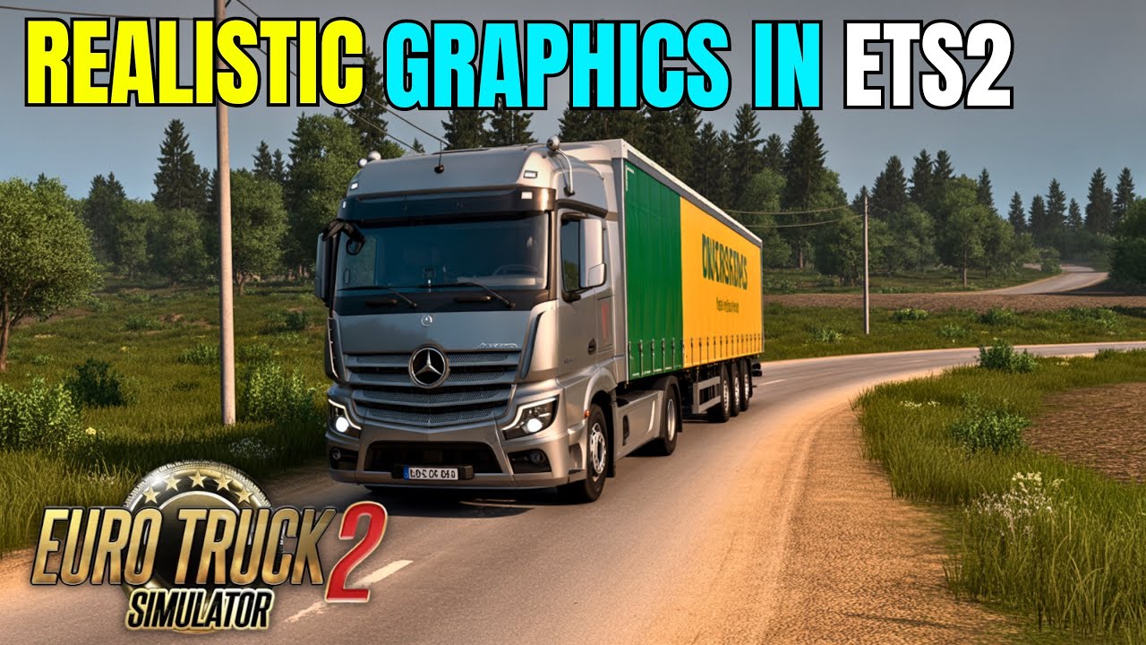ETS2 Realistic Graphics Gameplay | Looks More Real Than Real Life ...