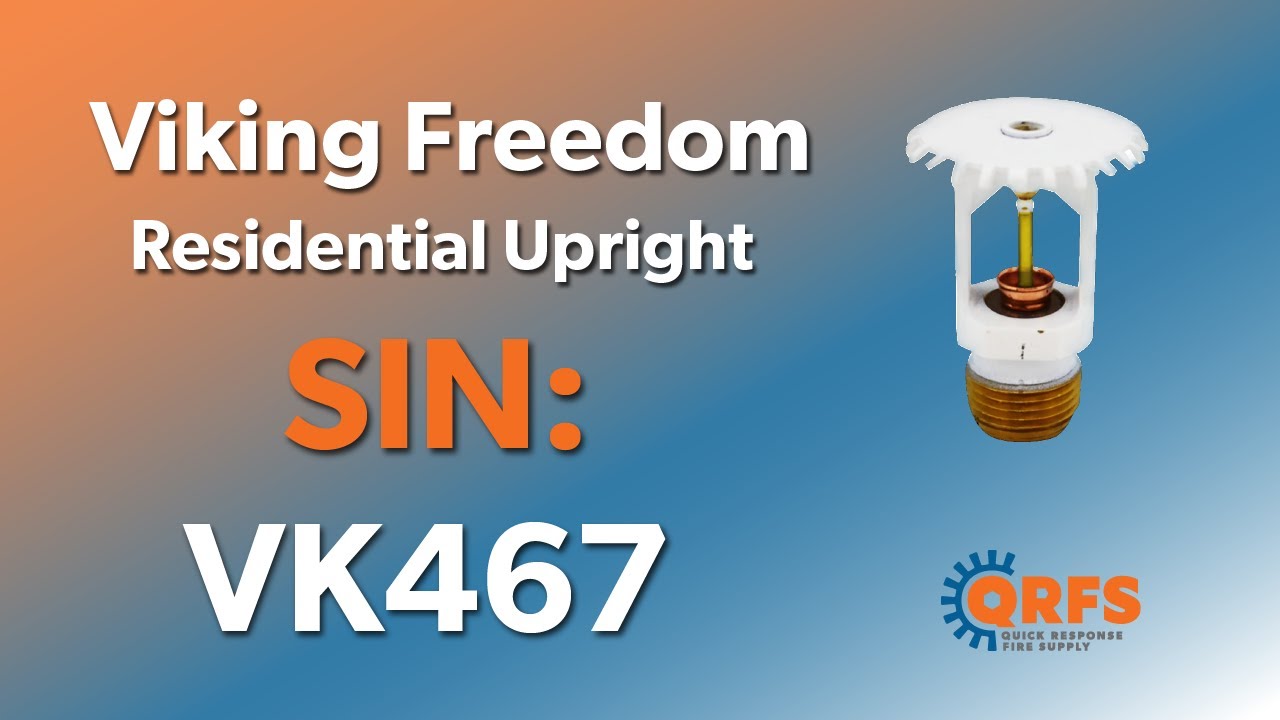 Viking Freedom Residential Upright Head Intro | VK467 | Fire Sprinklers ...