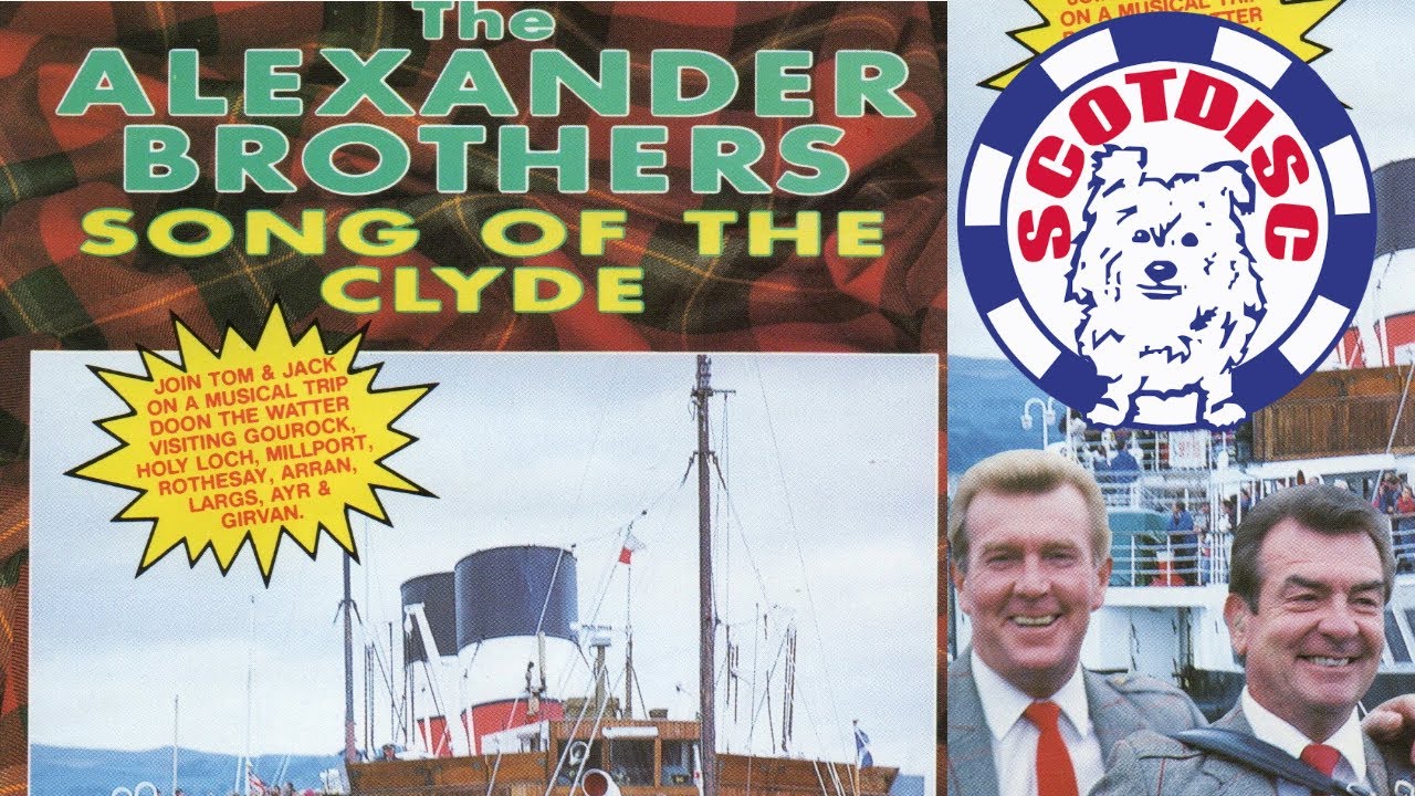 Song Of The Clyde - The Alexander Brothers - YouTube