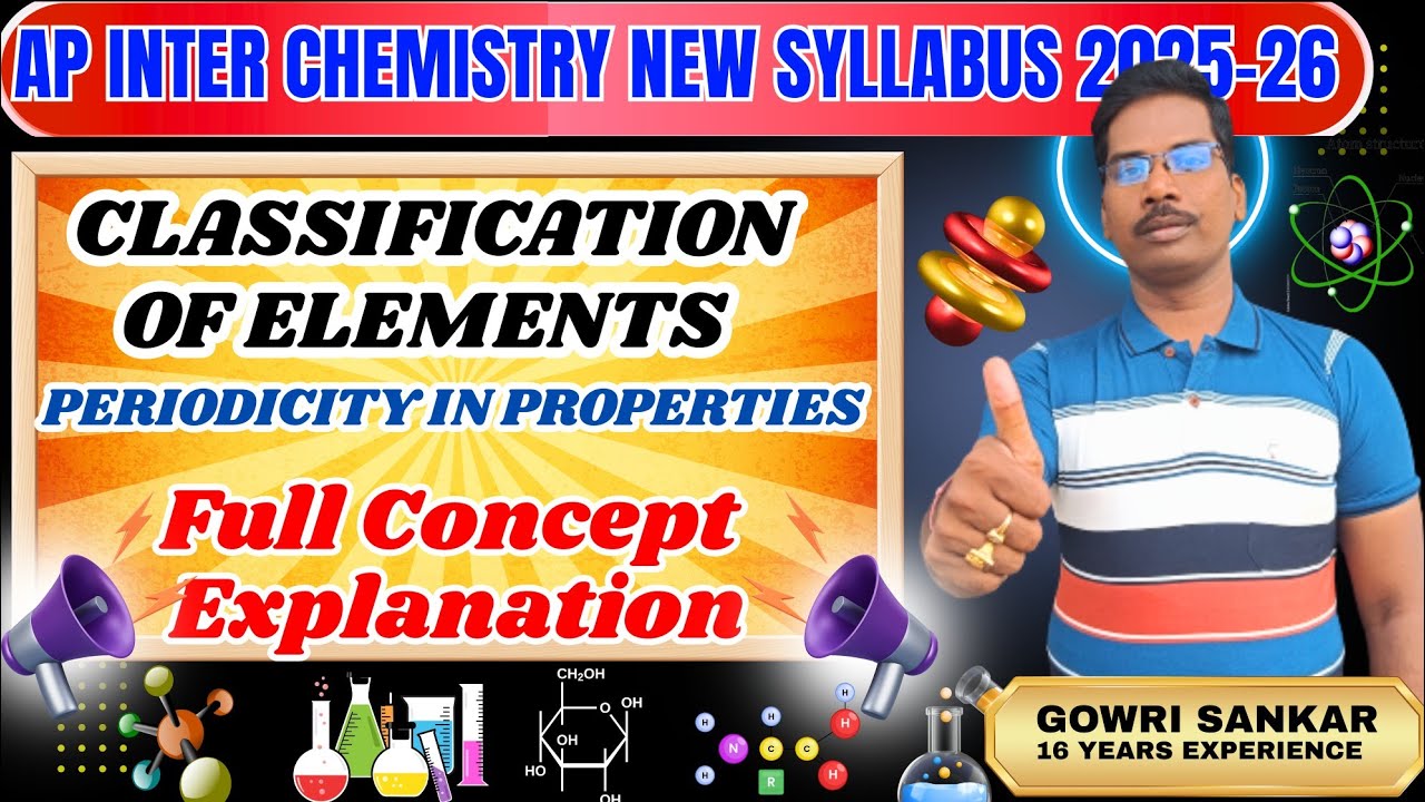 AP Intermediate Chemistry New Syllabus|| Unit-3 ||Classification of Elements Periodicity in ...