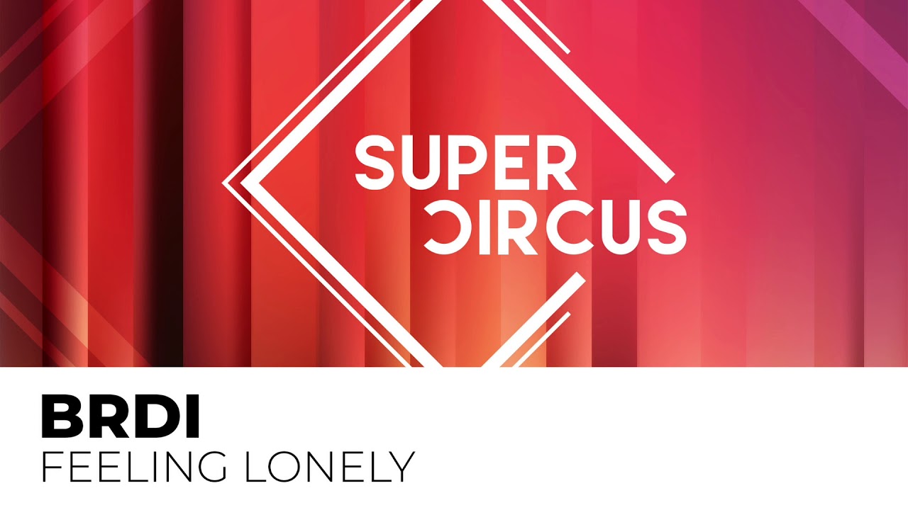 BRDI - Feeling Lonely (Radio Edit) - YouTube
