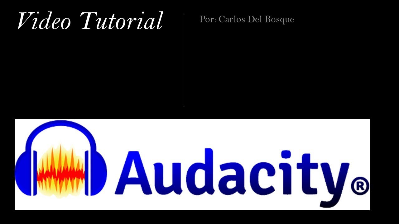 Video tutorial Audacity. Agregar efectos, quitar voz y otras funciones ...