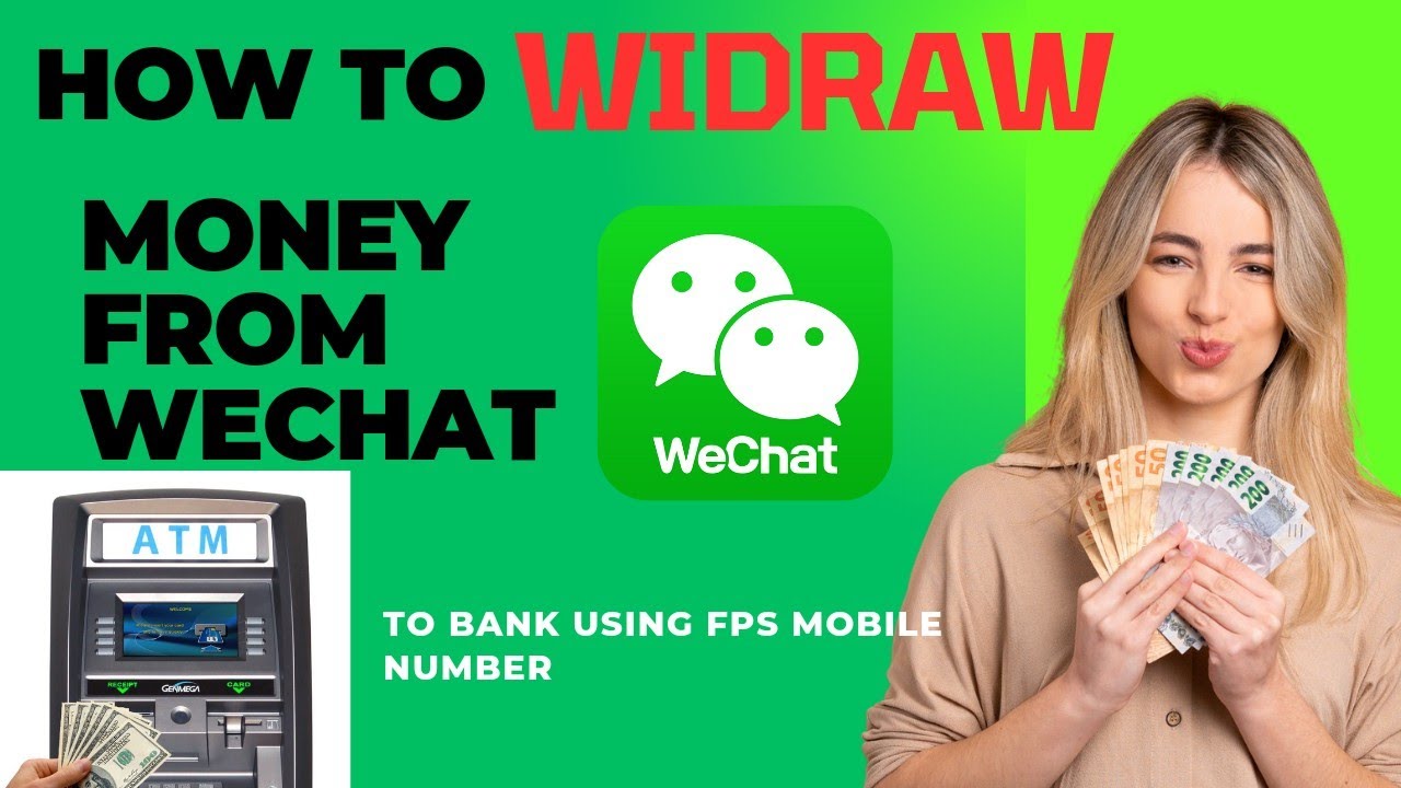 how to widraw money from WeChat to bank using registered FPS mobile ...
