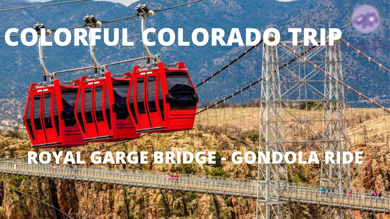 Gondola Ride - Royal Gorge Bridge | 🍀🏵️Colorful Colorado Trip 🍀🏵️ ...