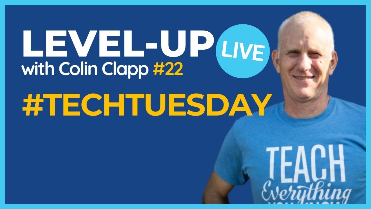 Level-Up LIVE #22 with Colin Clapp #TechTuesday - YouTube