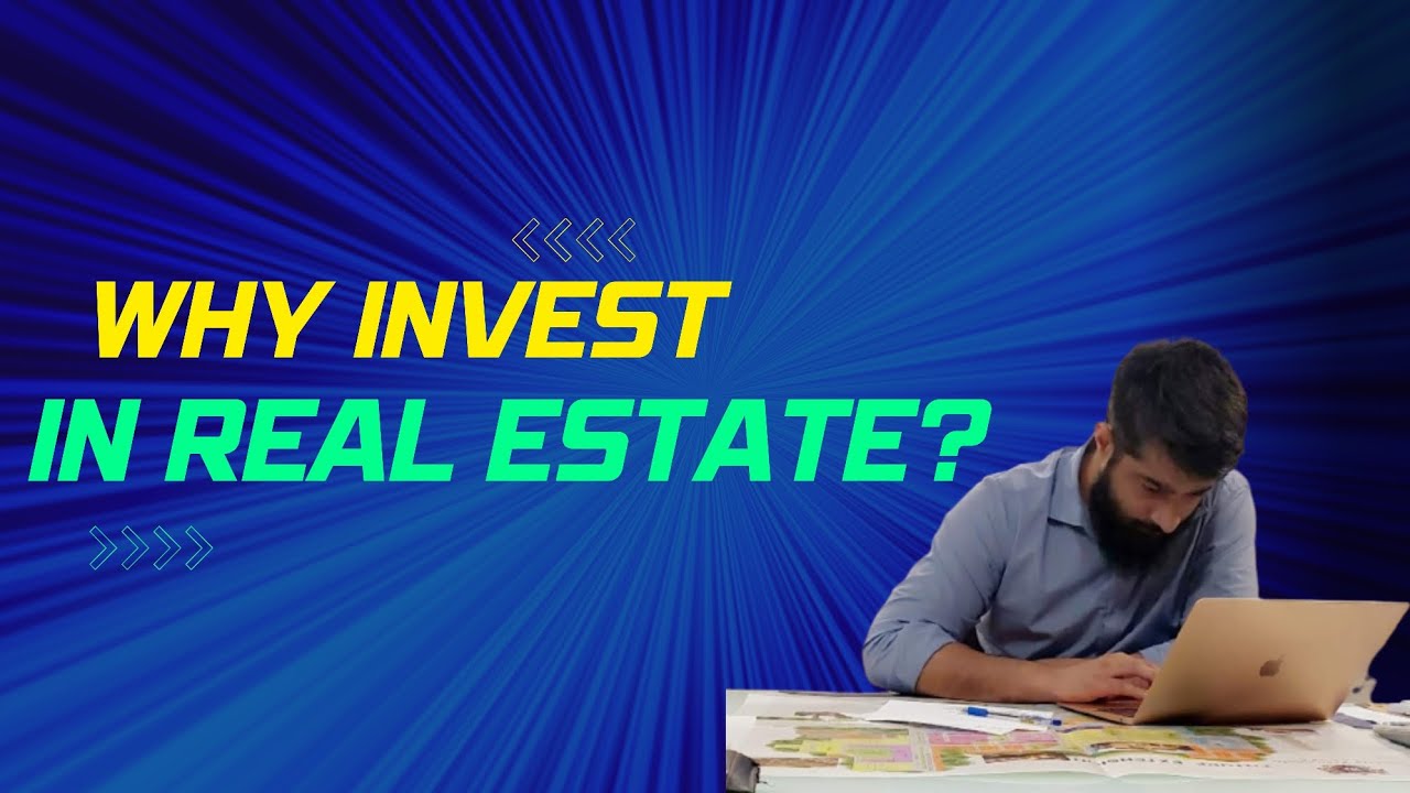 Why invest in Real Estate? Why is it considered safe? - YouTube