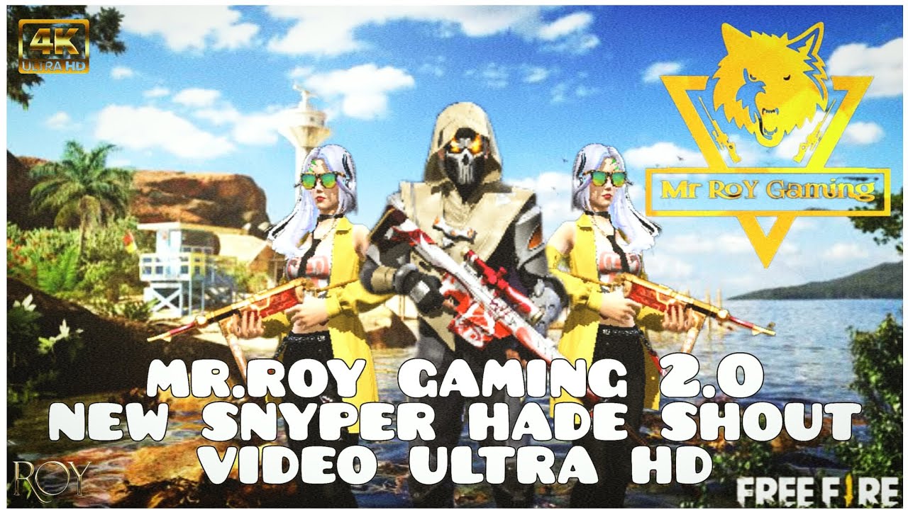 mr.roy@gaming 2.O new snyper hade shout video ultra hd 19/03/2024 - YouTube