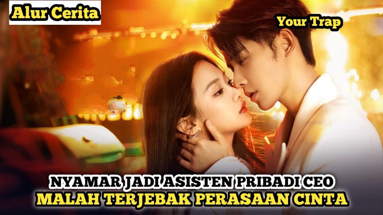 DRAMA CHINA ROMANTIS TERBARU 2024 TERBAIK SUB INDO, KISAH CINTA ASISTEN ...