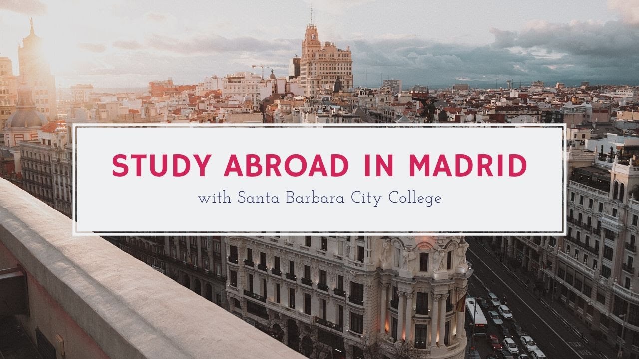 SBCC Study Abroad in Madrid - YouTube