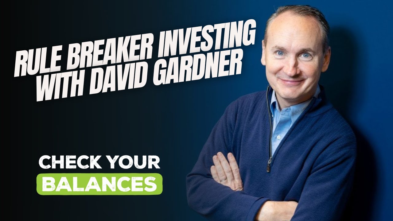Rule Breaker Investing with David Gardner - YouTube
