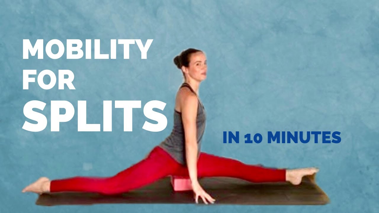 10-Minute MOBILITY for FRONT SPLITS – Split Stretches Workout to Follow ...