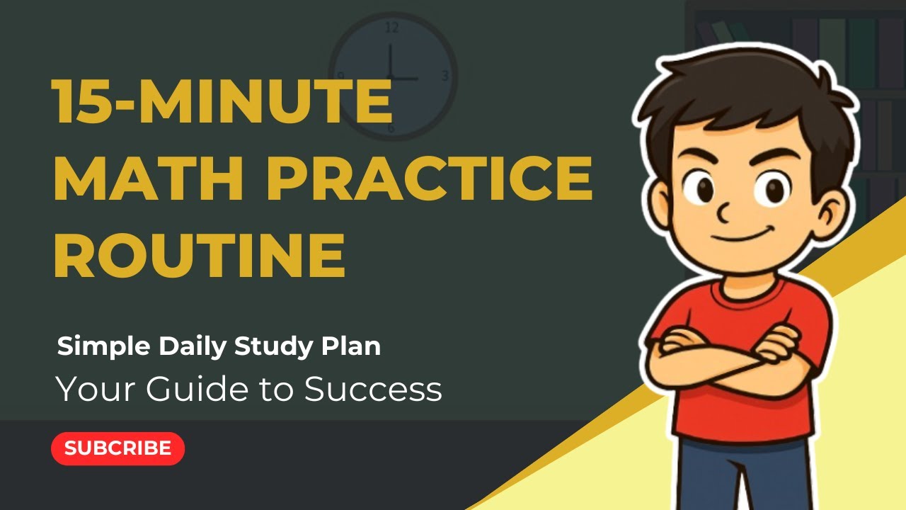 How to Build a 15-Minute Math Practice Routine for Kids | Simple Daily Study Plan 🧠 # ...