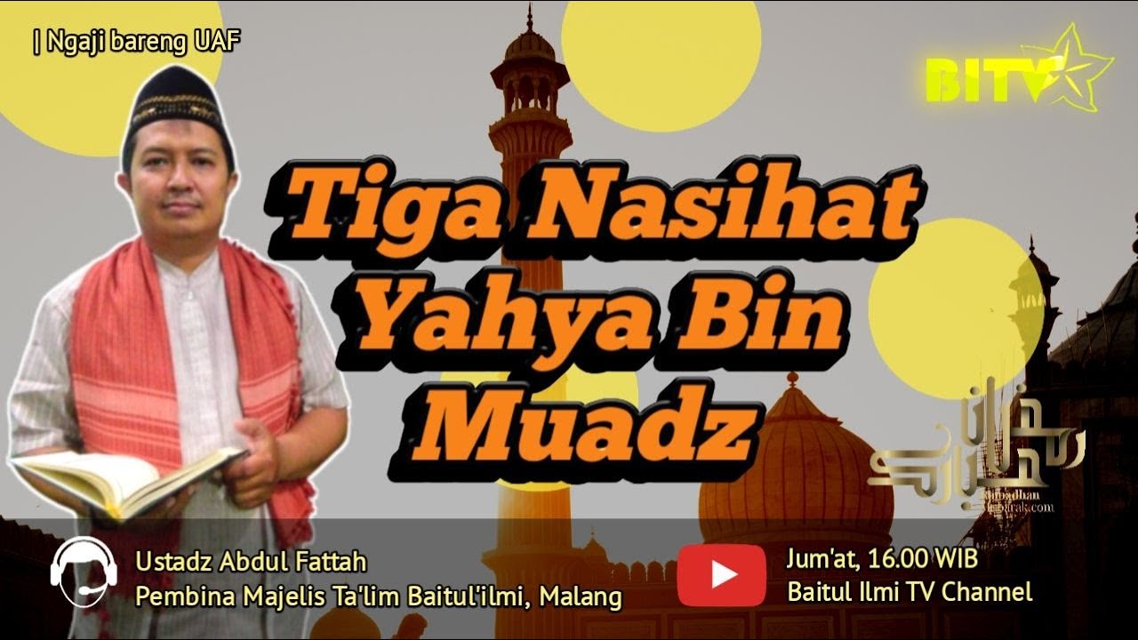 Tiga Nasihat Yahya Bin Muadz | Ngaji bareng Ustadz Abdul Fattah Eps. 19 ...