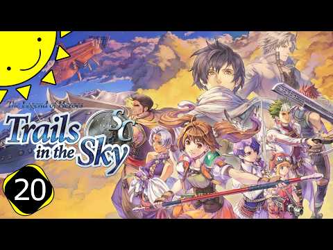 Let's Play Trails In The Sky SC | Part 20 - Central Factory | Blind Gameplay Walkthrough