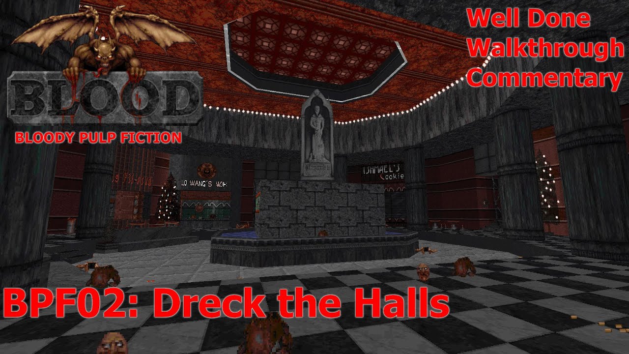 Blood: Bloody Pulp Fiction (Well Done 100%-ish) Walkthrough (BPF02 ...