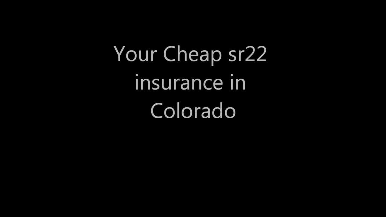 Cheap sr22 insurance in Coloroda - YouTube