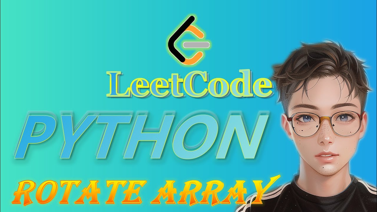 Leetcode Python Solutions 189 Rotate Array Python Coding Leetcode Youtube