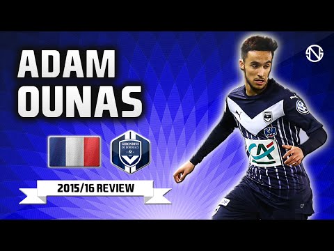 ADAM OUNAS أدم أوناس | Goals, Skills, Assists | Bordeaux | 2015/2016 (HD)