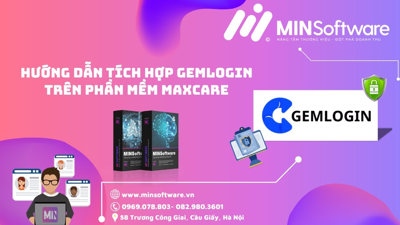 Hướng Dẫn Tích Hợp GemLogin Trên Phần Mềm MaxCare | MINSoftware - YouTube