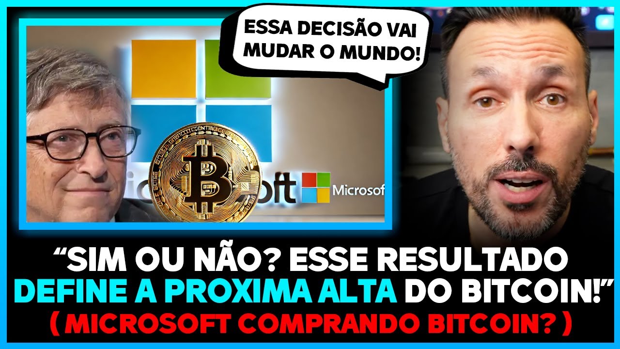 MICROSOFT INVESTINDO EM BITCOIN? DECISÃO QUE IRÁ MUDAR O MERCADO CRIPTO! - YouTube