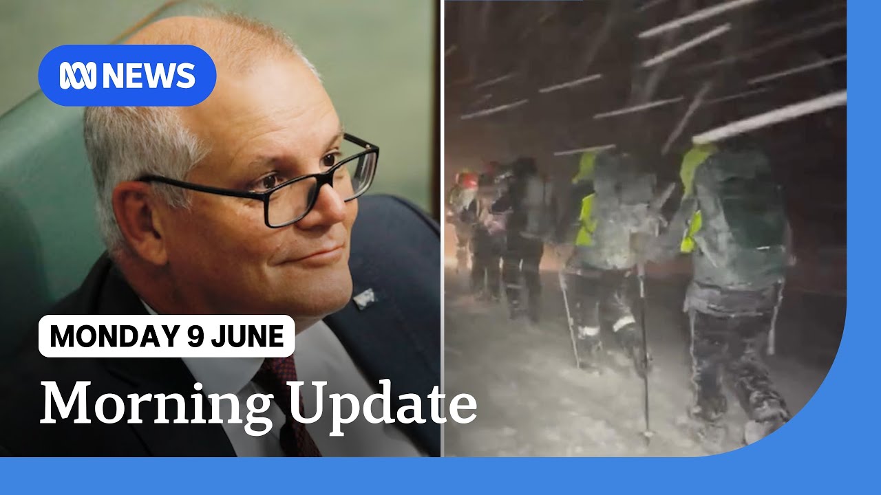 Scott Morrison receives top honours + dozens rescued after snow dumps ...