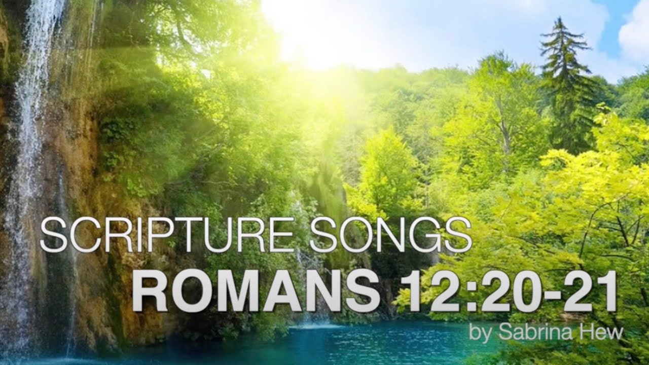 Romans 12:20-21 Scripture Songs | Composed by Ainy Stephen, vocals by ...