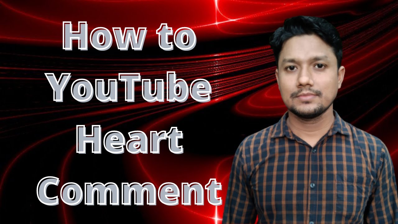 How to YouTube Heart Comment - YouTube
